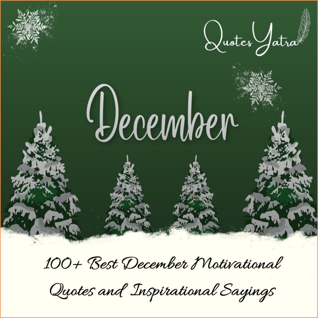 100+ Best December Motivational Quotes and Inspirational Sayings ...
