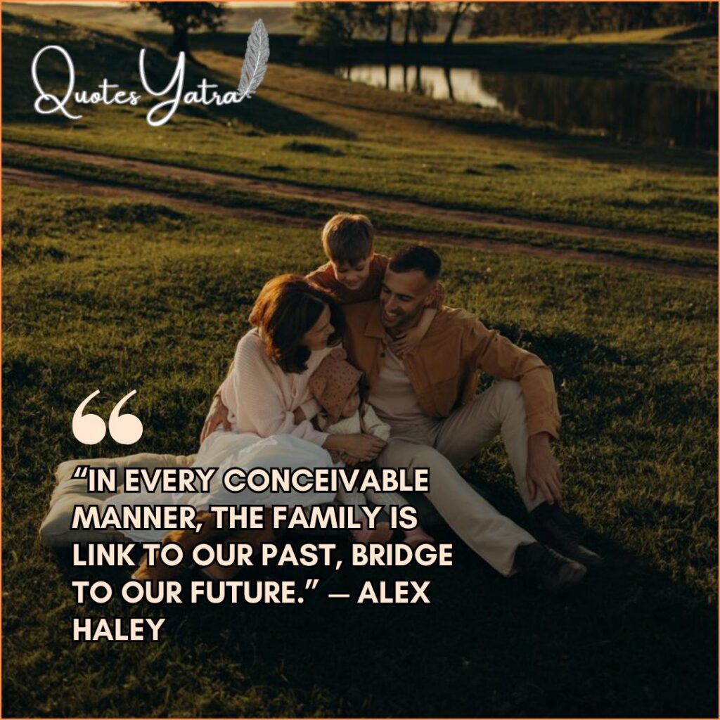 91+ Beautiful Family Quotes to Warm Your Heart and Soul - QuotesYatra