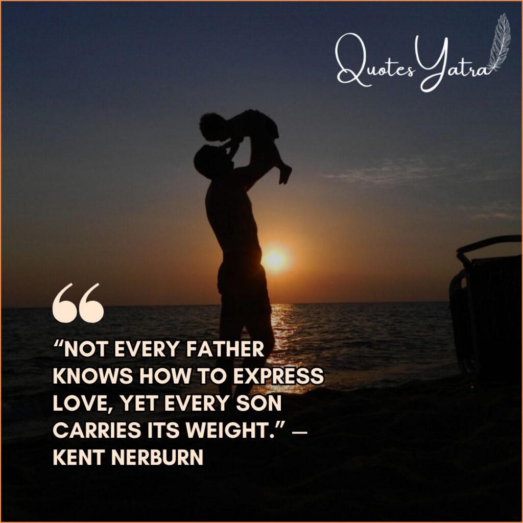 110+ Best Father & Son Quotes: Bonding, Strength, Love - QuotesYatra