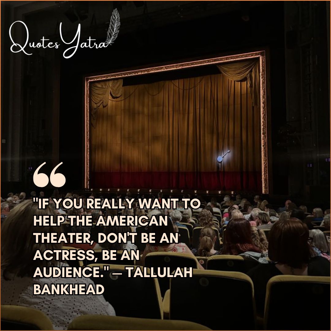 70+ Best World Theatre Day Quotes, Wishes & Stage Captions