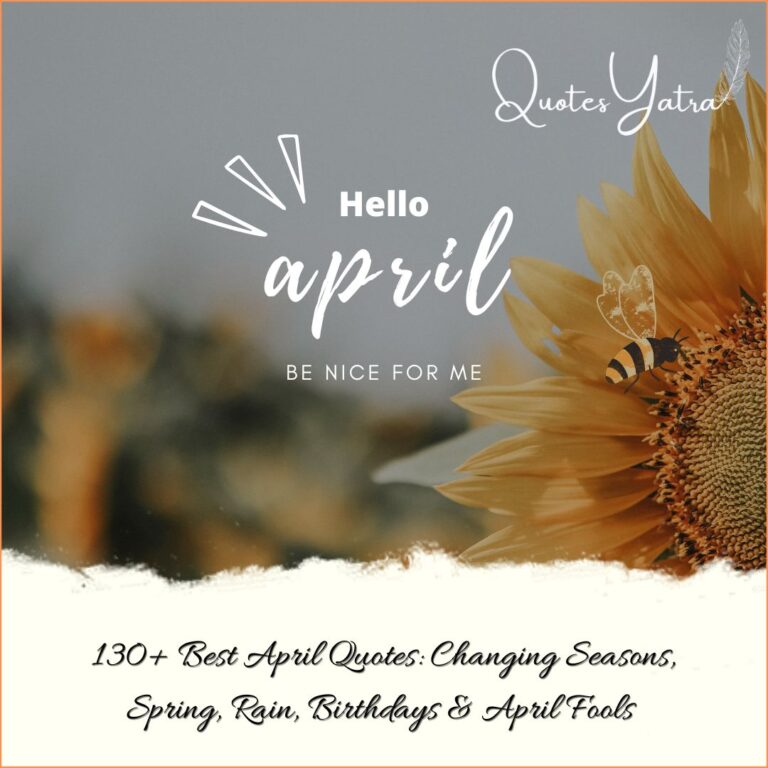 130+ Best April Quotes: Spring, Rain, Birthdays & April Fools