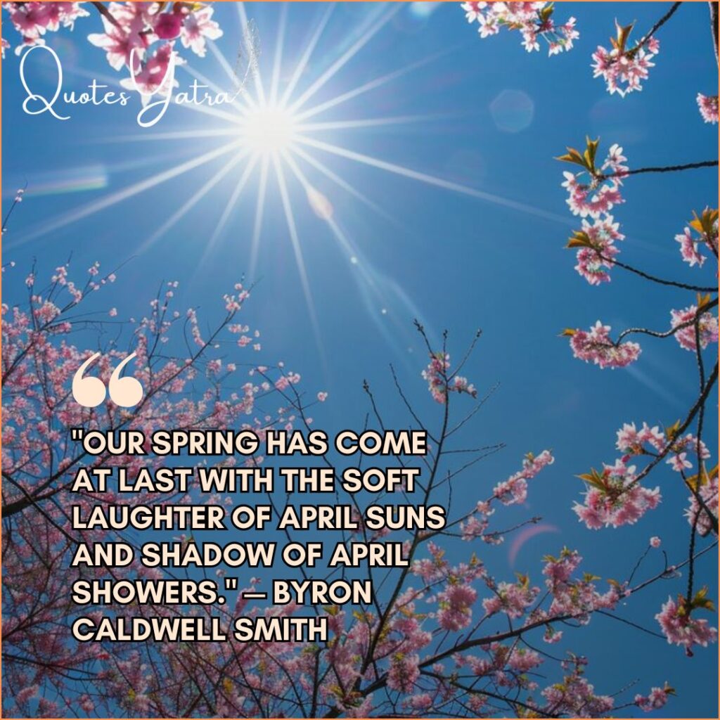 130+ Best April Quotes: Spring, Rain, Birthdays & April Fools